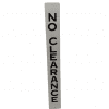 Railroad Tools and Solutions, Inc. | NO CLEARANCE VERTICAL SIGN